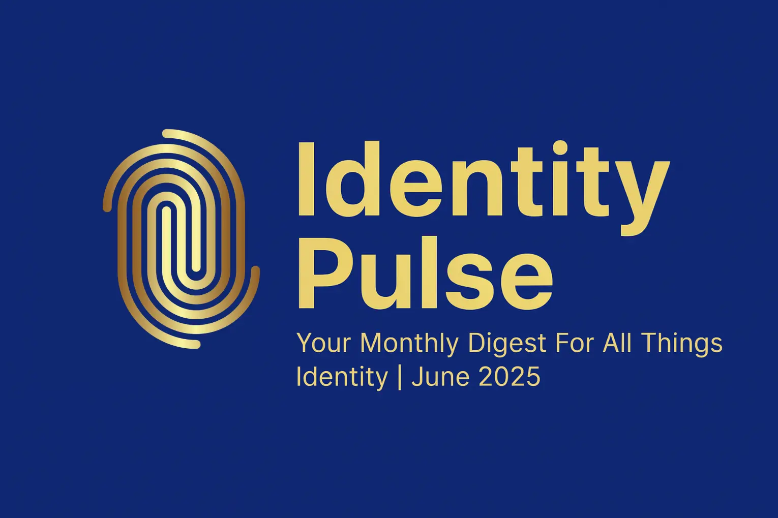 Identity Pulse - June